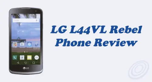 Tracfone LG Rebel LTE (L44VL) Review (Specs and Feature)