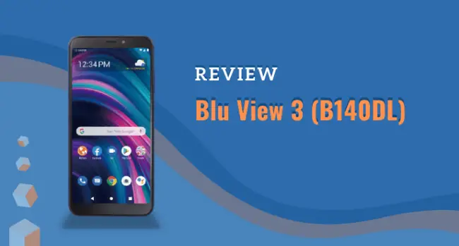 BLU View 3 (B140DL) Review: 3GB RAM with 4G LTE Connectivity