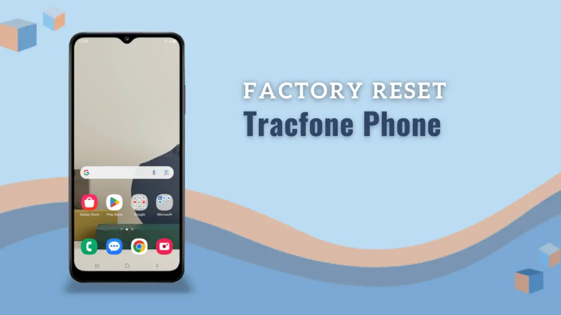 How to Factory Reset a TracFone